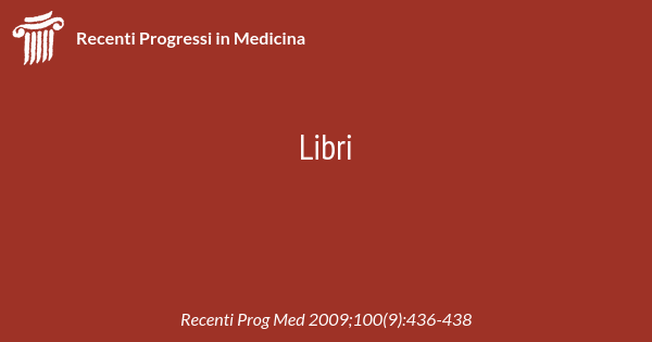 Libri | Recenti Progressi in Medicina